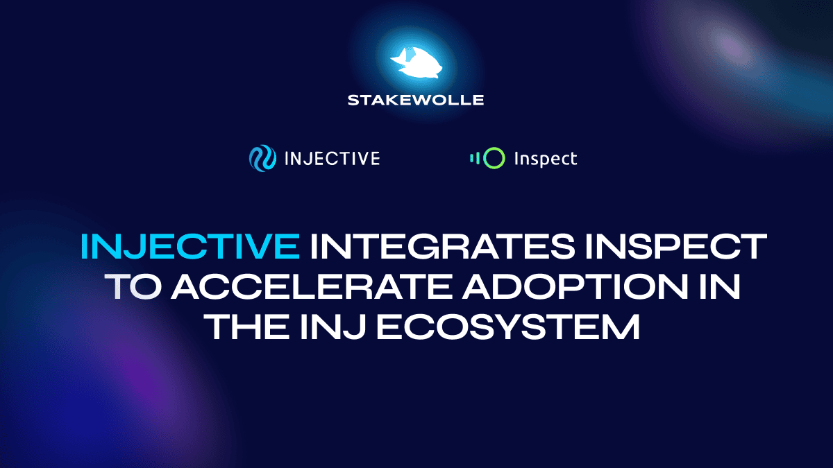 Injective join forces with Inspect to accelerate adoption and deepen ... Injective join forces with Inspect to accelerate adoption and deepen ...